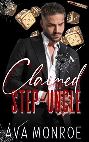 Amazon.com: Claimed by my Step-Uncle: An Age-Gap Mafia Romance (Mated to the Mafia) eBook ...