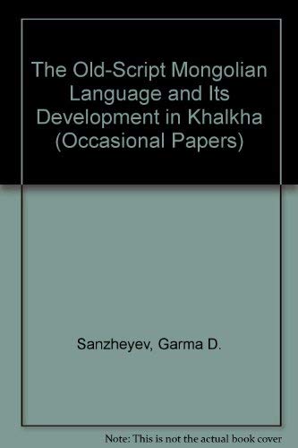 The Old-Script Mongolian Language and Its Development in Khalkha ...