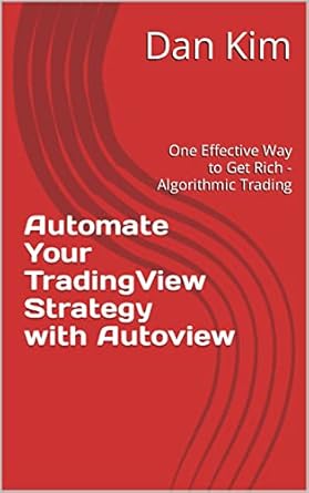 Amazon.com: Automate Your TradingView Stratgy with Autoview: One ...