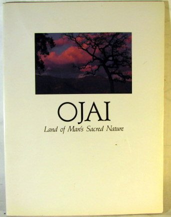 Ojai: California's Shangri-La: Glenn Emmanual, Bruce Ditchfield ...