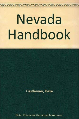 Nevada Handbook (Moon Handbooks Nevada): Castleman, Deke: 9780918373359 ...