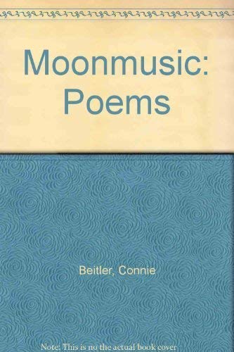 Moonmusic Poems: Connie Beitler, Toni Van Deusen: 9781930835009: Books ...