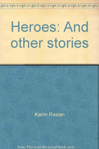 Heroes: And other stories: Karim Raslan: 9789812046956: Amazon.com: Books