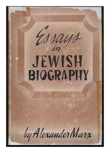 Essays in Jewish biography: Marx, Alexander: Amazon.com: Books