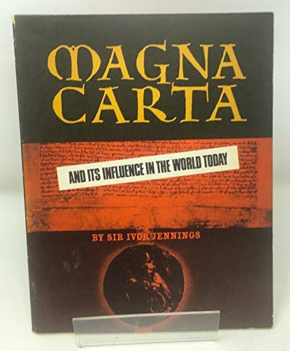Magna Carta and Its Influence in the World Today: unknown author ...