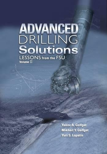 Ebook – Advanced drilling solutions : lessons from the FSU. Volume 2 ...
