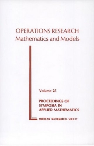 Operations Research Mathematics and Models (Proceedings of Symposia in ...