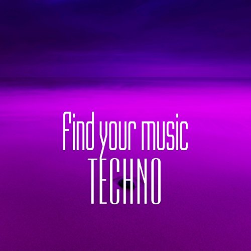 Amazon.com: Find Your Music. Techno : VARIOUS ARTISTS: Digital Music