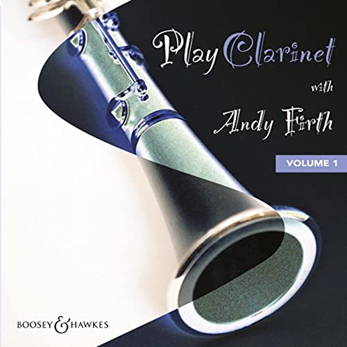 Amazon.com: Play Clarinet with Andy Firth, Vol. 1 : Andy Firth: Digital ...