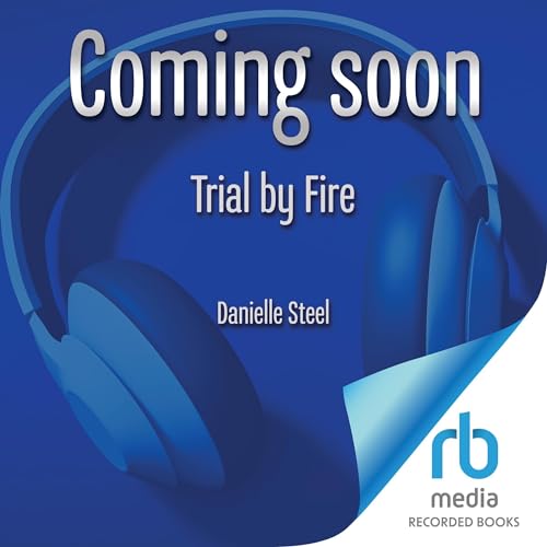Amazon.com: Trial by Fire (Audible Audio Edition): Danielle Steel ...