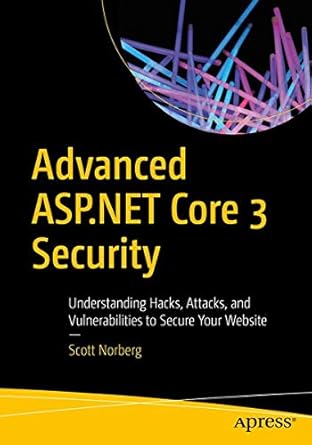 Buy Advanced ASP.NET Core 3 Security Book Online at Low Prices in India | Advanced ASP.NET Core ...