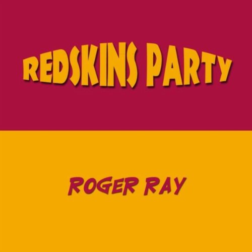 Amazon.com: Redskins Party : Roger Ray: Digital Music