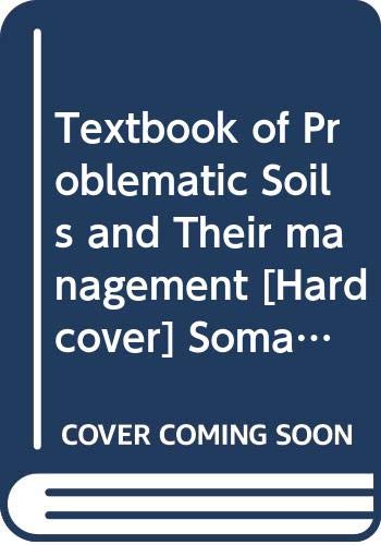 Textbook of Problematic Soils and Their management: L L Somani ...