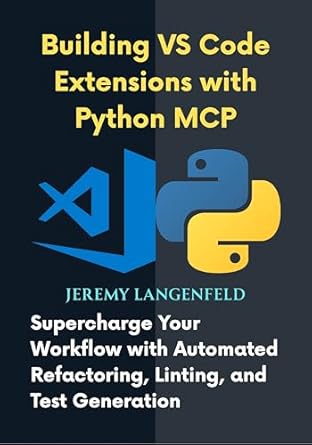 Building VS Code Extensions with Python MCP: Supercharge Your Workflow ...