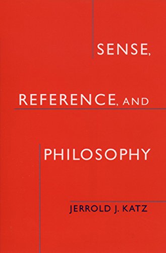 Sense, Reference, and Philosophy - Kindle edition by Katz, Jerrold J ...