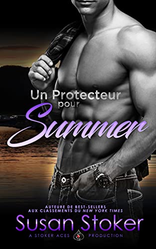 Un Protecteur Pour Summer (Forces Très Spéciales t. 5) (French Edition ...