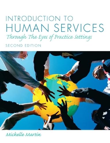 Introduction to Human Services: Through the Eyes of Practice Settings ...