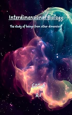 Amazon.com: Interdimensional Biology : The New Science of Studying the ...