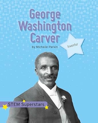 George Washington Carver: Parkin, Michelle: 9781684507443: Amazon.com ...