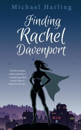 Finding Rachel Davenport: Harling, Michael: 9781480116405: Amazon.com ...