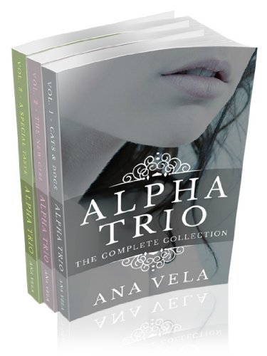 Alpha Trio: The Complete Collection eBook : Vela, Ana: Amazon.in ...