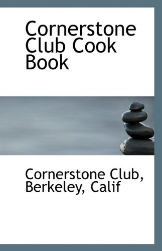 Cornerstone Club Cook Book: Club, Cornerstone: 9781113192721: Amazon ...