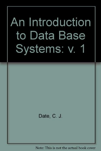 『An Introduction to Data Base Systems: v. 1巻』｜感想・レビュー - 読書メーター