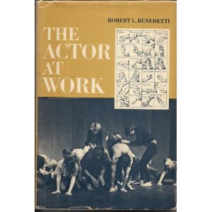The Actor at Work: Benedetti, Robert L.: Amazon.com: Books