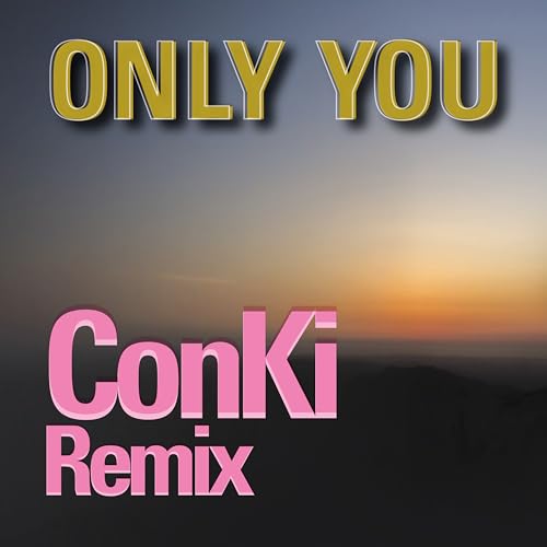 Amazon MusicでサヴェージのONLY YOU (ConKi Remix)を再生する