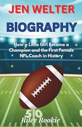 JEN WELTER BIOGRAPHY: How a Little Girl Became a Champion and the First ...