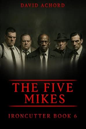 Amazon.com: The Five Mikes (A Thomas Ironcutter Novel): 9781923165847 ...