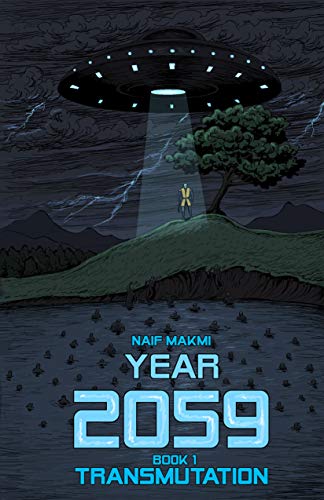 Transmutation (Year 2059 Book 1) eBook : Makmi, Naif: Amazon.in: Kindle ...