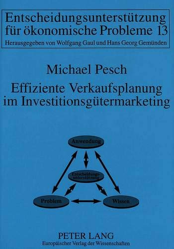 Effiziente Verkaufsplanung im Investitionsguetermarketing: Pesch ...