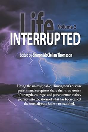 Life Interrupted, Volume 2: Living the unimaginable horror of what has ...