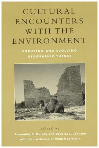 Cultural Encounters with the Environment: Enduring and Evolving ...