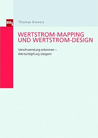 Wertstrom-Mapping und Wertstrom-Design: Verschwendung erkennen ...