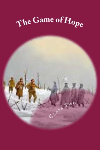 The Game of Hope: Two, Class: 9781505891164: Amazon.com: Books
