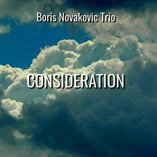 Amazon.co.jp: Consideration : Boris Novakovic Trio: Digital Music