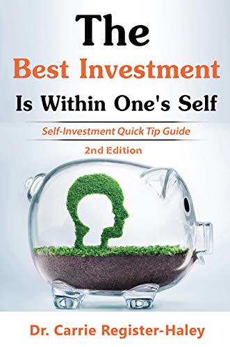 The Best Investment Is Within One's Self: Self-Investment Quick Tip ...