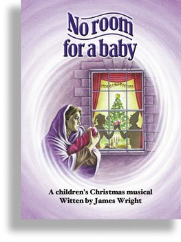 No room for a baby (Children's Christmas musical for KS2): Amazon.co.uk ...