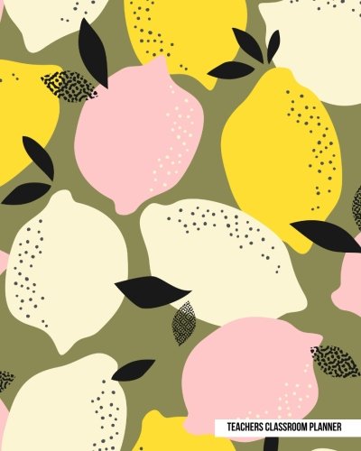 Teachers Classroom Planner: Lemons Design | Record Attendance, Grading ...