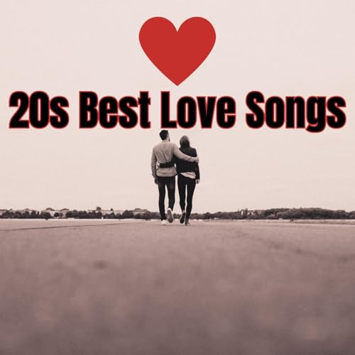 Play 20s Best Love Songs by VARIOUS ARTISTS on Amazon Music