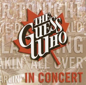The Guess Who In Concert - Amazon.com Music