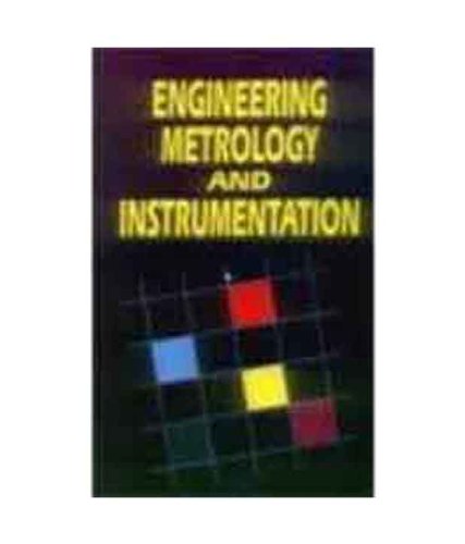 Buy Engineering Metrology And Instrumentation Book Online at Low Prices ...