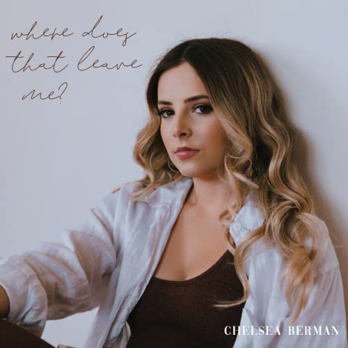 Play Where Does That Leave Me? by Chelsea Berman on Amazon Music