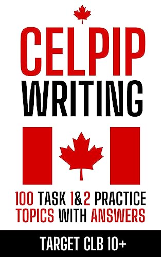 CELPIP Writing Practice: 100 Writing Topics & Answers for Task 1+2 with ...