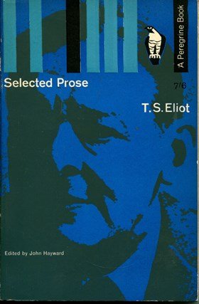 Selected Prose: Eliot, T S.: Amazon.com: Books