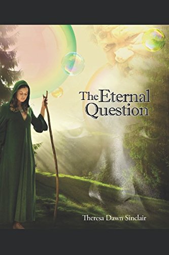 Amazon.com: The Eternal Question: 9781521916339: Sinclair, Theresa Dawn ...