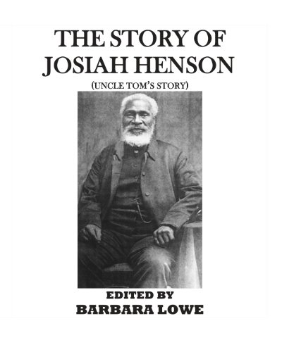 The Story of Josiah Henson: Uncle Tom's Story: Lowe, Barbara ...