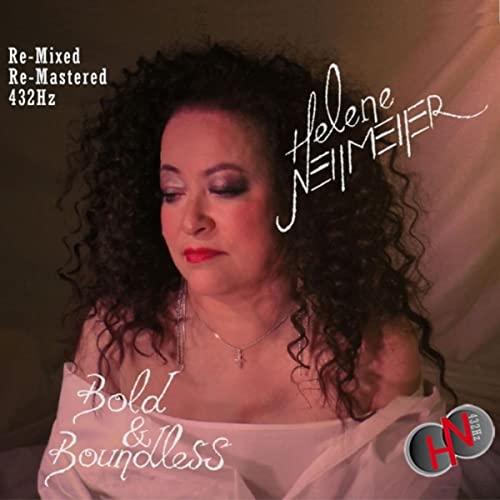 Amazon.com: Bold & Boundless (Remixed) [Remastered] : Helene Neijmeijer: Digital Music